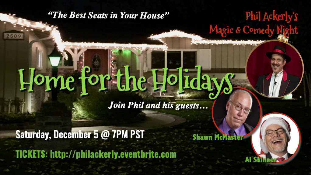Magic & Comedy XXIII – Home for the Holidays | Ackerly Entertainment
